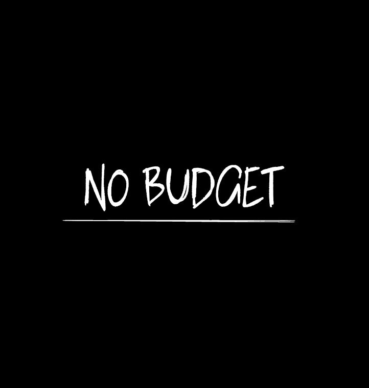 No Budget Films (Updated 5-19)